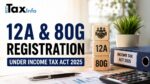 12A & 80G Registration Under Income Tax Act 2025 – Complete Guide 2026